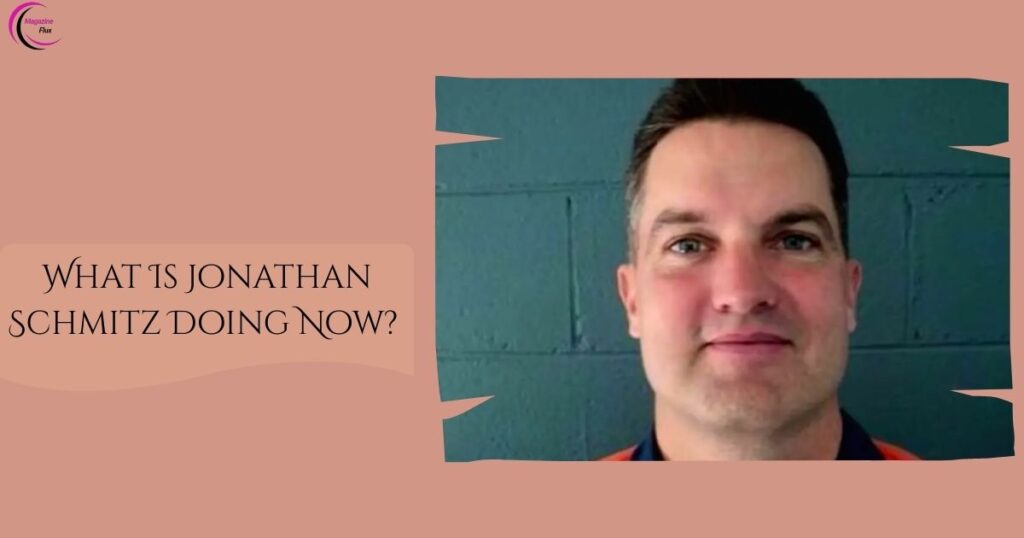 What Is Jonathan Schmitz Doing Now? The Truth Behind the Controversy